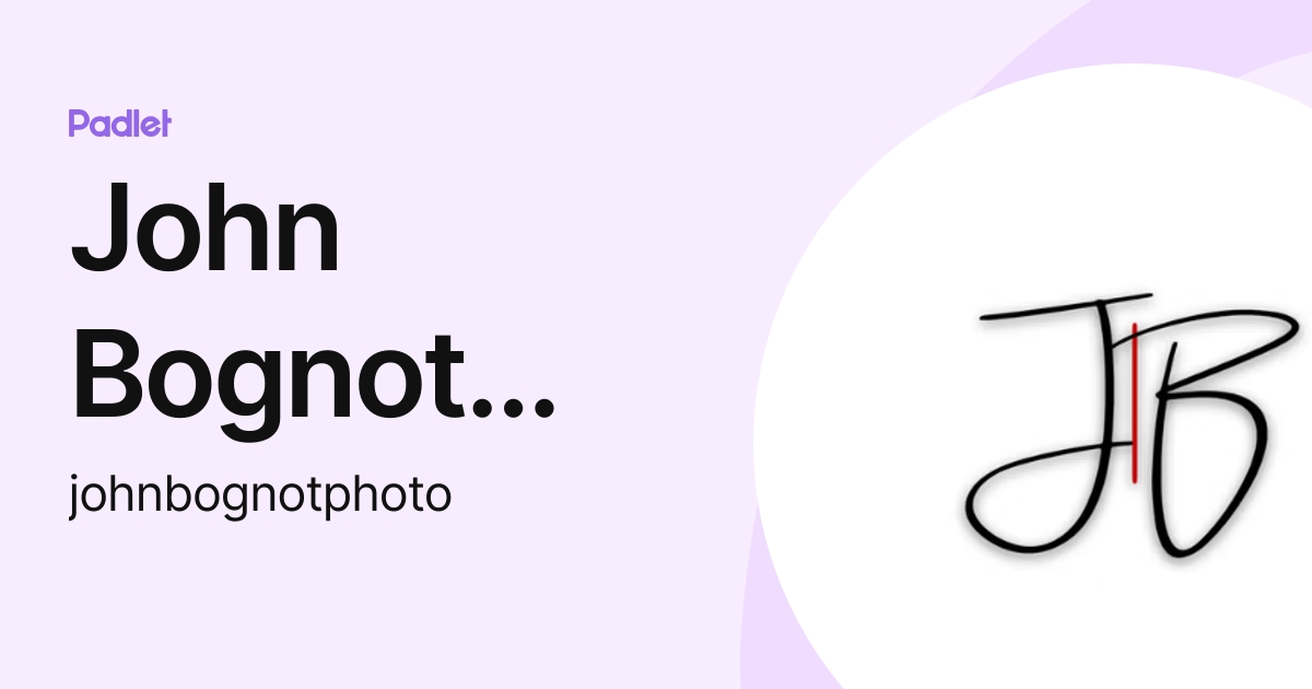 John Bognot Photography (johnbognotphoto) profile | Padlet