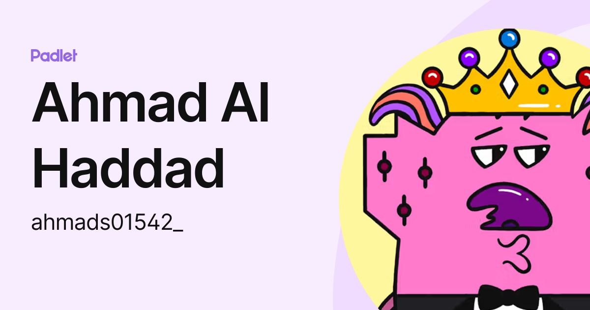 Ahmad Al Haddad (ahmads01542_) profile | Padlet