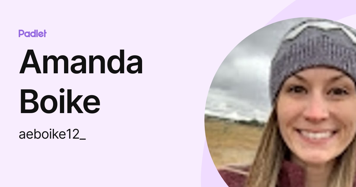 Amanda Boike (aeboike12_) profile | Padlet