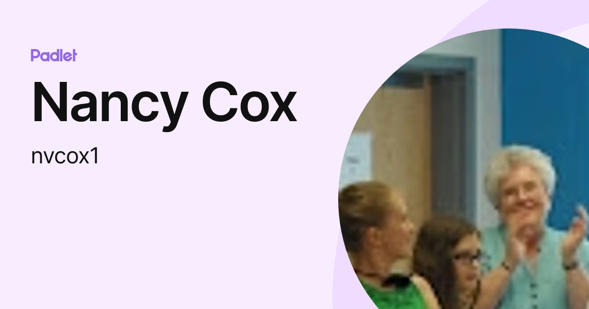 Nancy Cox (nvcox1) profile | Padlet