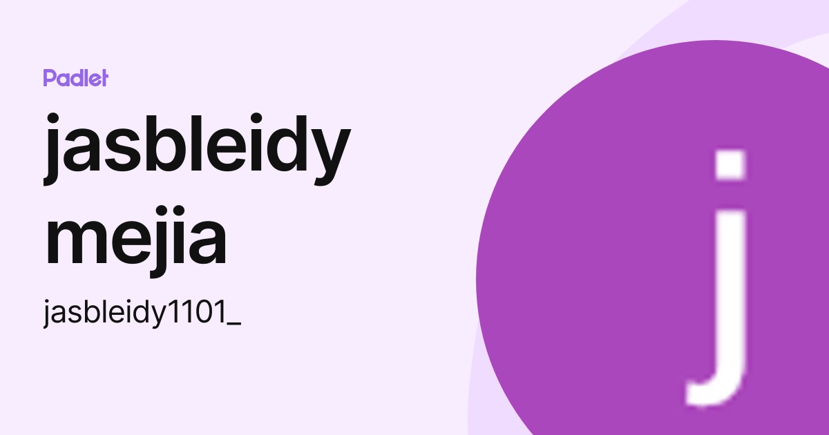jasbleidy mejia (jasbleidy1101_) profile | Padlet