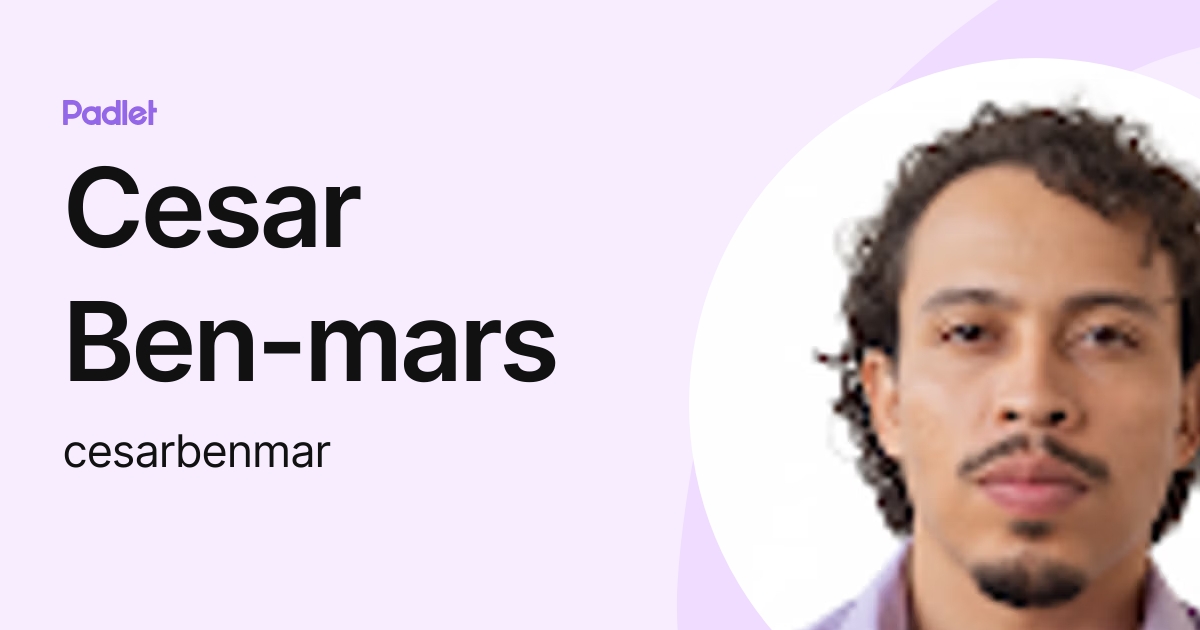 Cesar Ben-mars (cesarbenmar) profile | Padlet