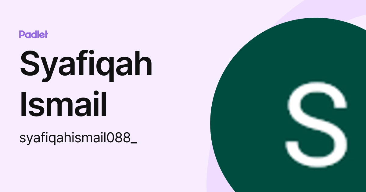 Syafiqah Ismail (syafiqahismail088_) profile | Padlet
