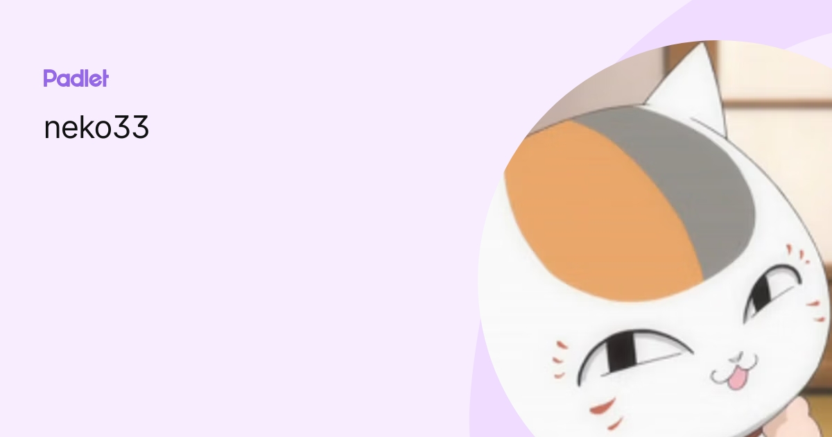 neko33 profile | Padlet