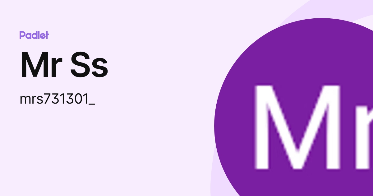 Mr Ss (mrs731301_) profile | Padlet