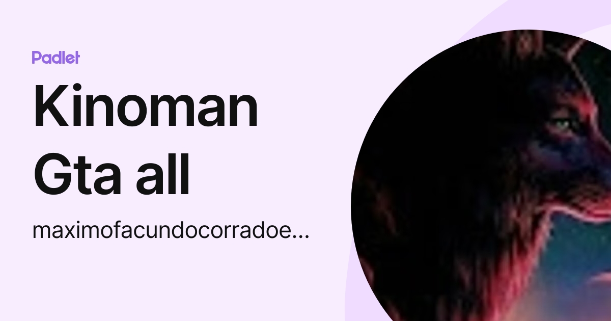 Kinoman Gta all (maximofacundocorradoelkaapo) profile | Padlet