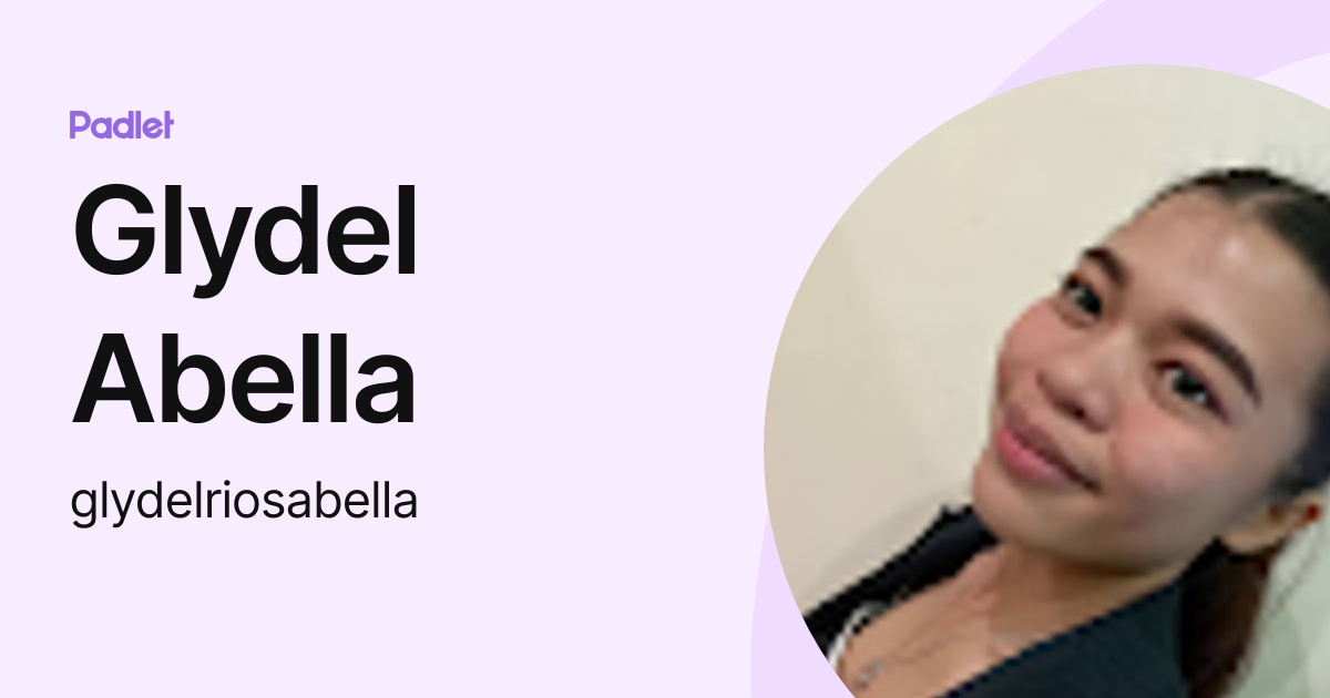 Glydel Abella (glydelriosabella) profile | Padlet