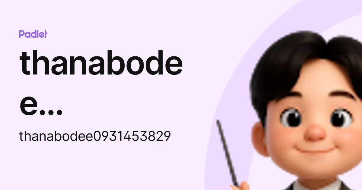 thanabodee maneewan (thanabodee0931453829) profile | Padlet
