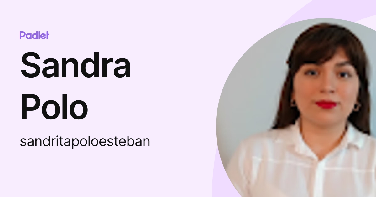Sandra Polo (sandritapoloesteban) profile | Padlet