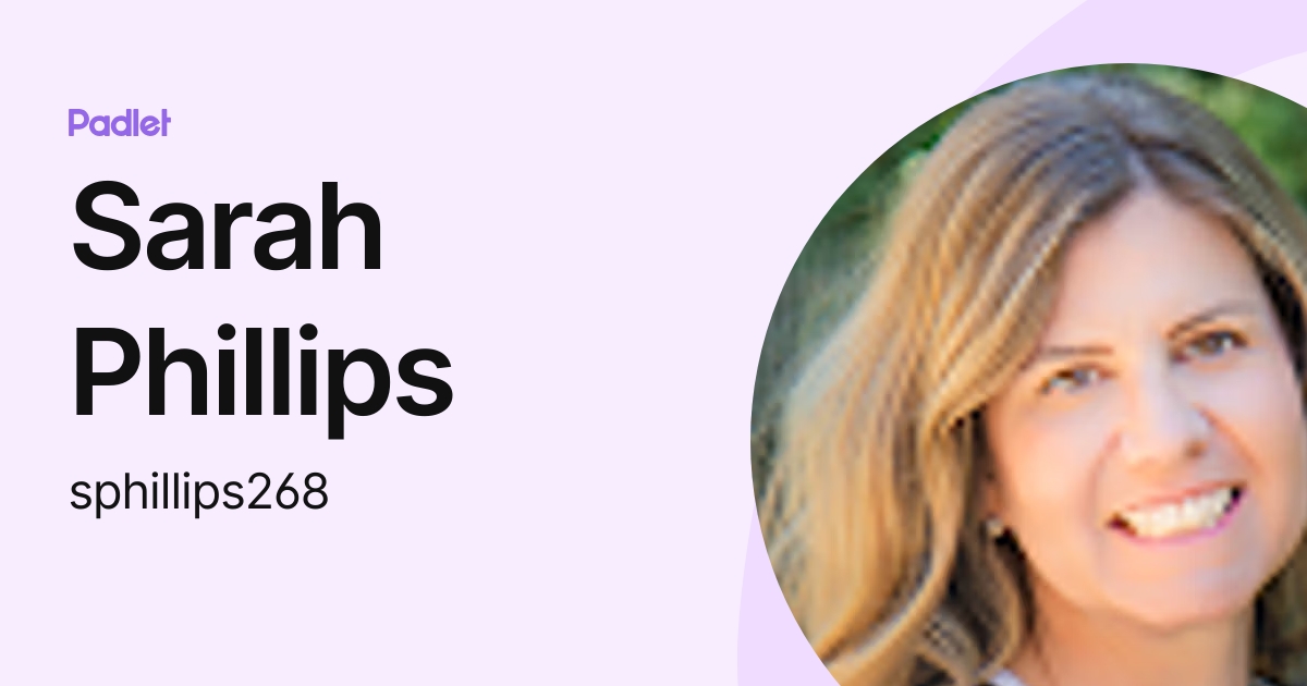 Sarah Phillips (sphillips268) profile | Padlet