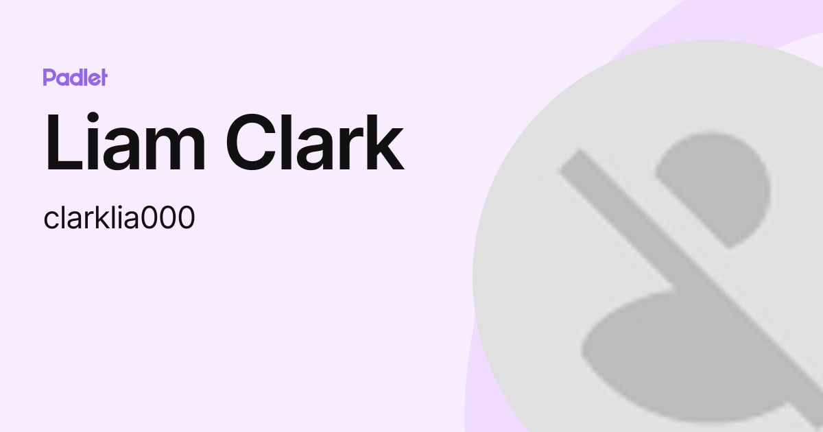 Liam Clark (clarklia000) profile | Padlet