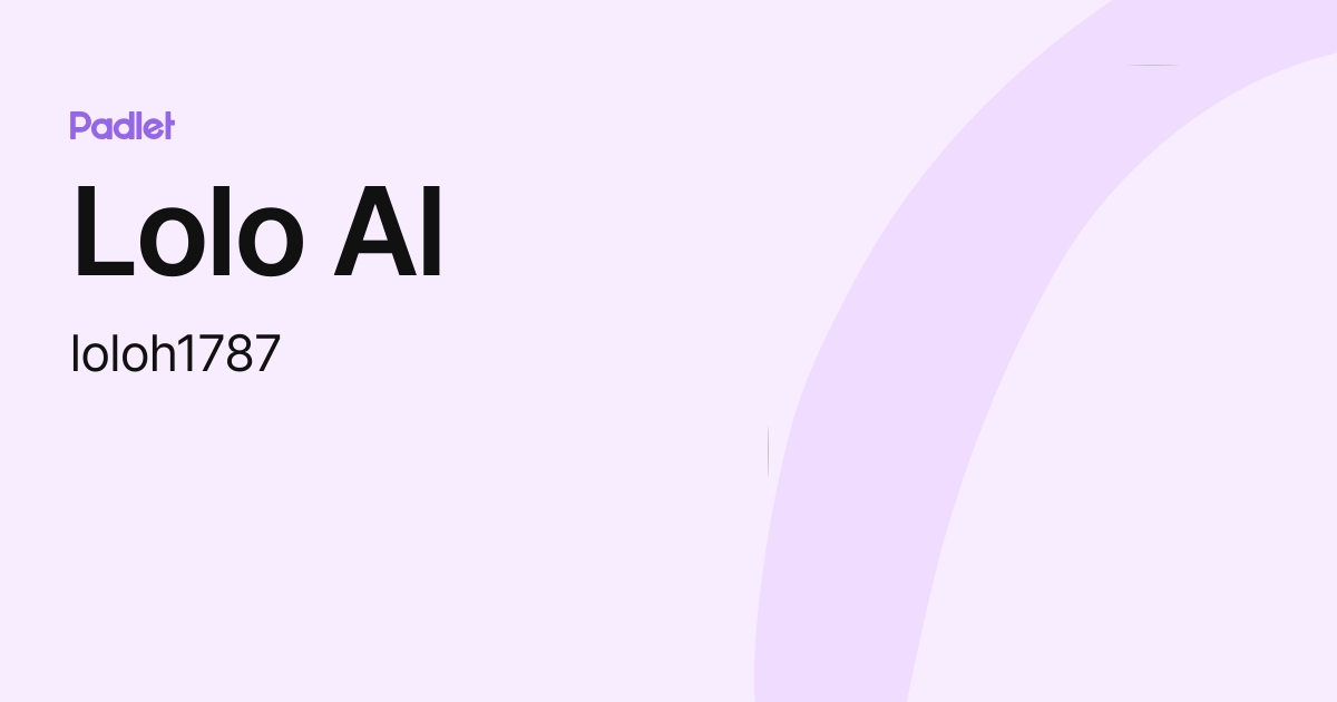 Lolo Al (loloh1787) profile | Padlet