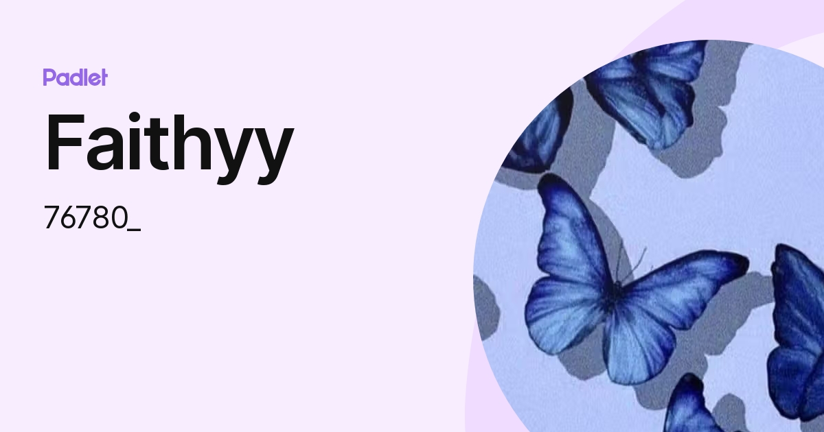 Faithyy (76780_) profile | Padlet