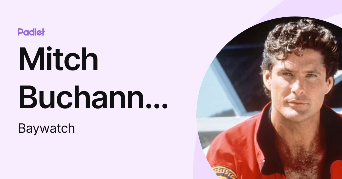 Mitch Buchannon (Baywatch) profile | Padlet