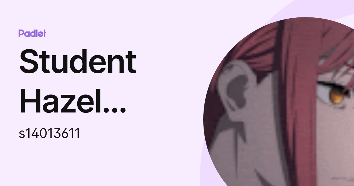 Student Hazel CHAN Hei-tung (s1401361) profile | Padlet