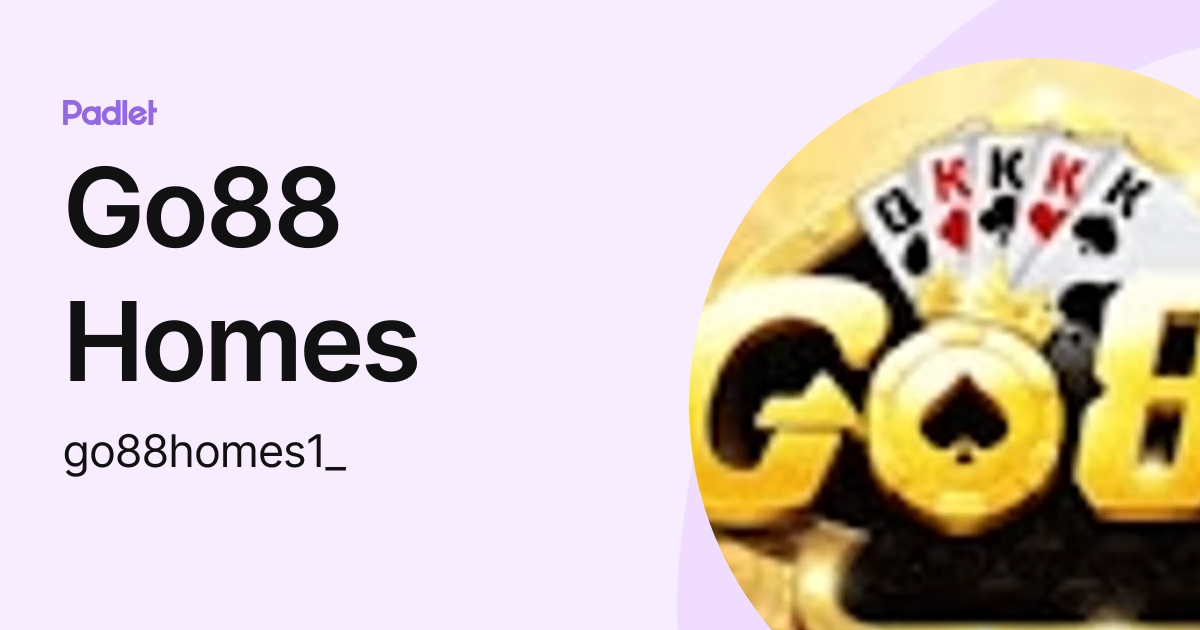 Go88 Homes (go88homes1_) profile | Padlet