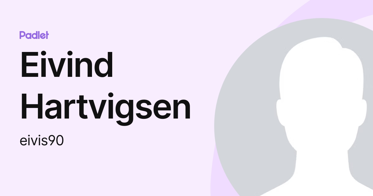 Eivind Hartvigsen (eivis90) profile | Padlet