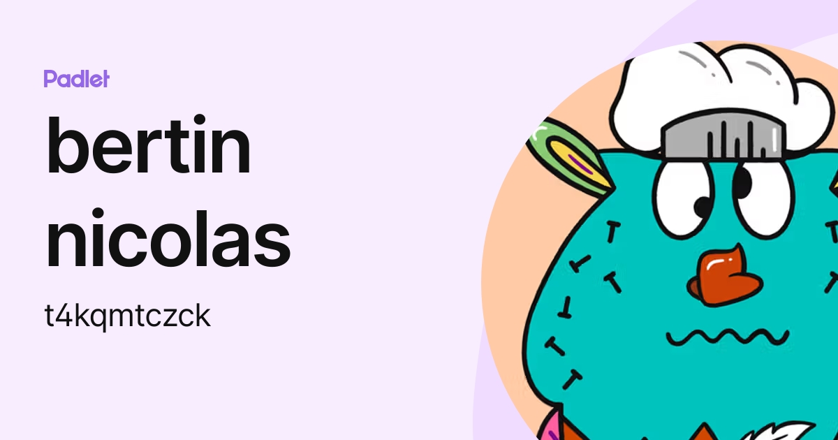 bertin nicolas (t4kqmtczck) profile | Padlet