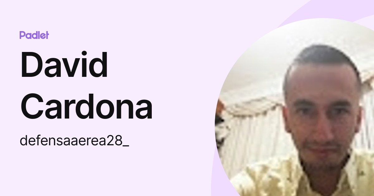 David Cardona (defensaaerea28_) profile | Padlet