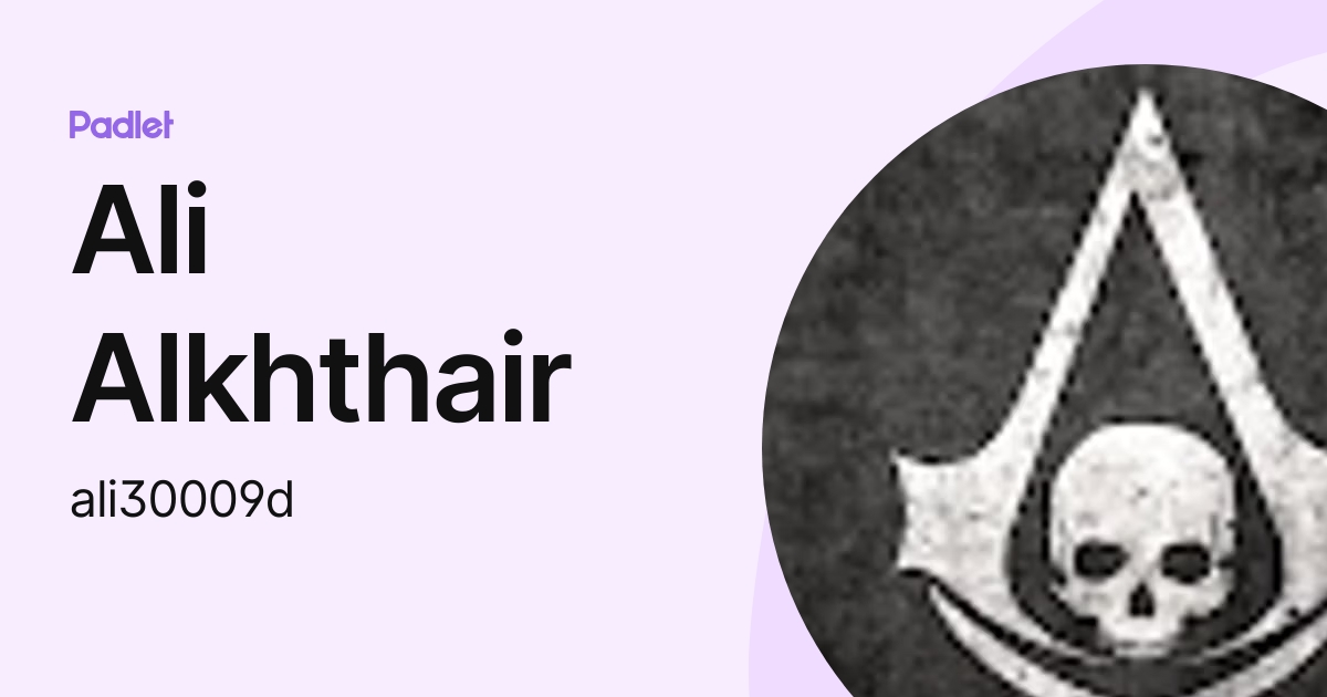 Ali Alkhthair (ali30009d) profile | Padlet