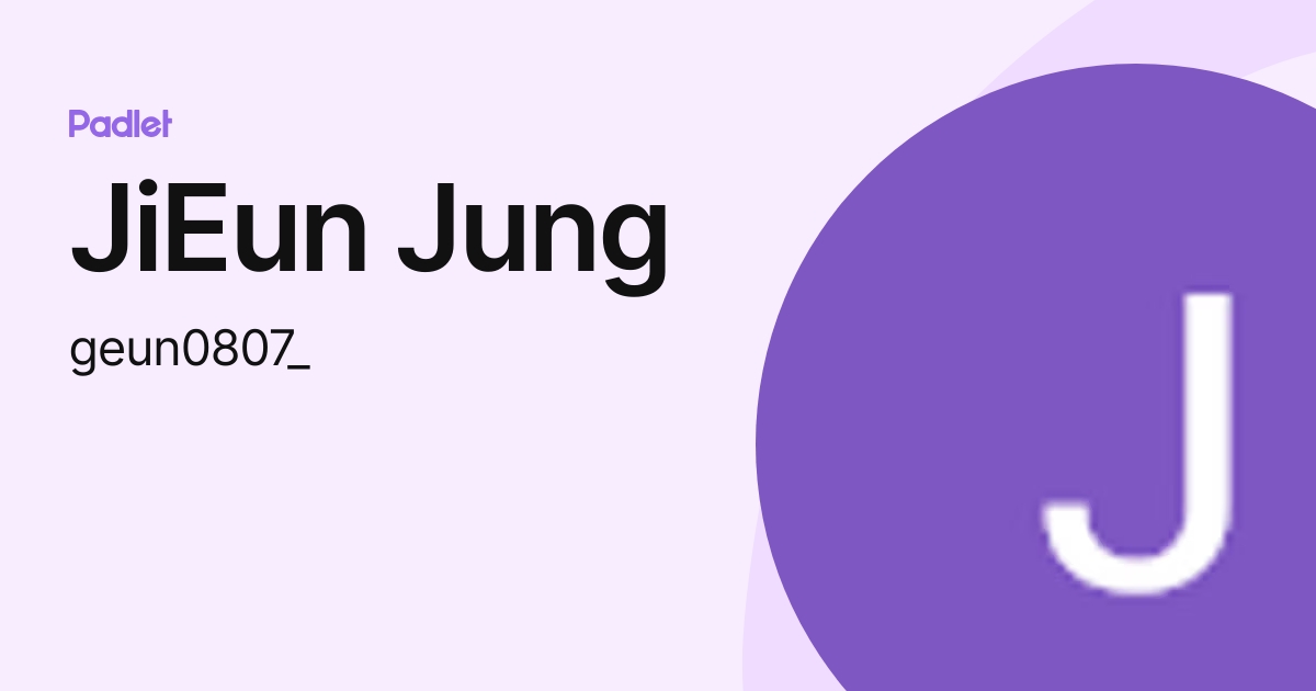JiEun Jung (geun0807_) profile | Padlet