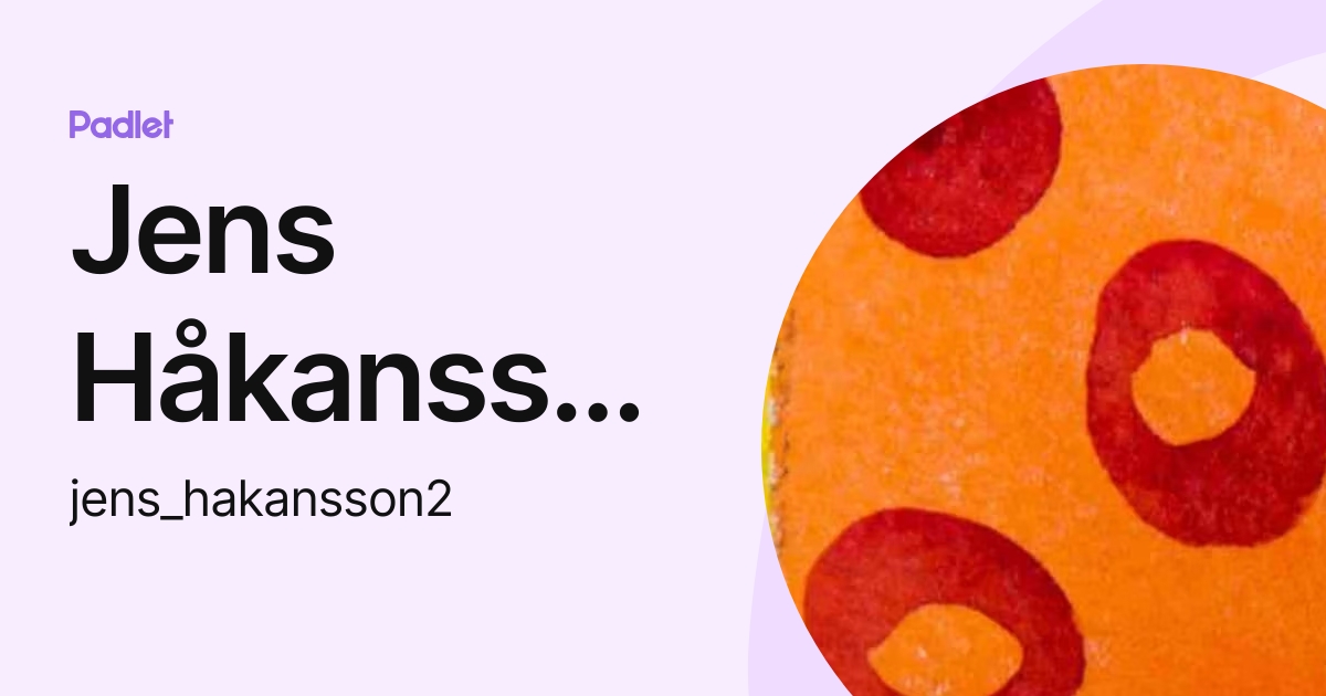 Jens Håkansson (jens_hakansson2) profile | Padlet