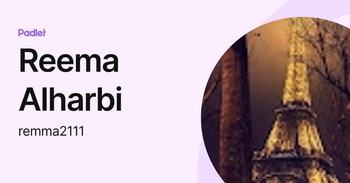 Reema Alharbi (remma2111) profile | Padlet