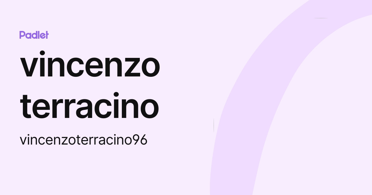 vincenzo terracino (vincenzoterracino96) profile | Padlet