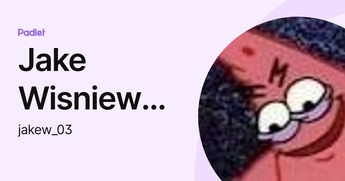 Jake Wisniewski (jakew_03) profile | Padlet