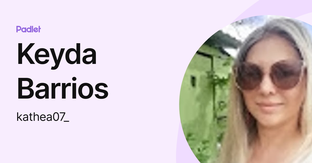 Keyda Barrios (kathea07_) profile | Padlet