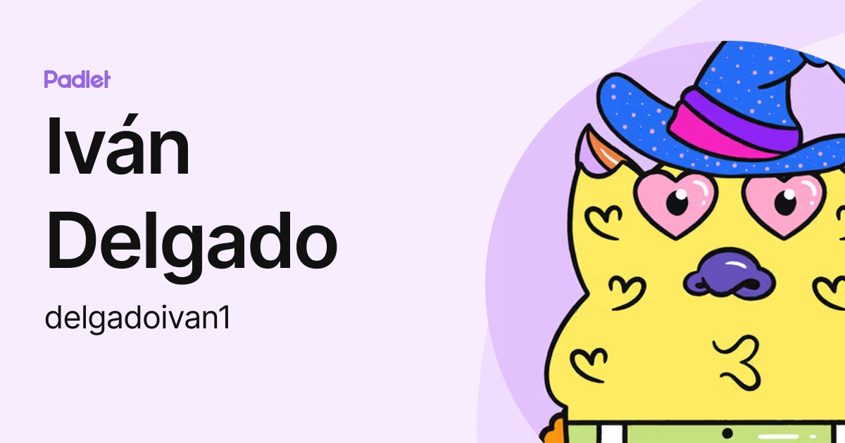 Iván Delgado (delgadoivan1) profile | Padlet