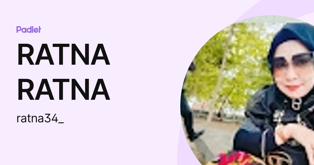 RATNA RATNA (ratna34_) profile | Padlet