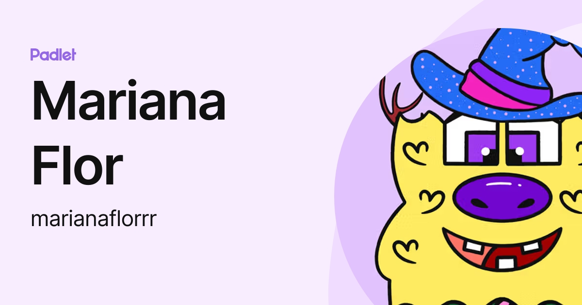 Mariana Flor (marianaflorrr) profile | Padlet