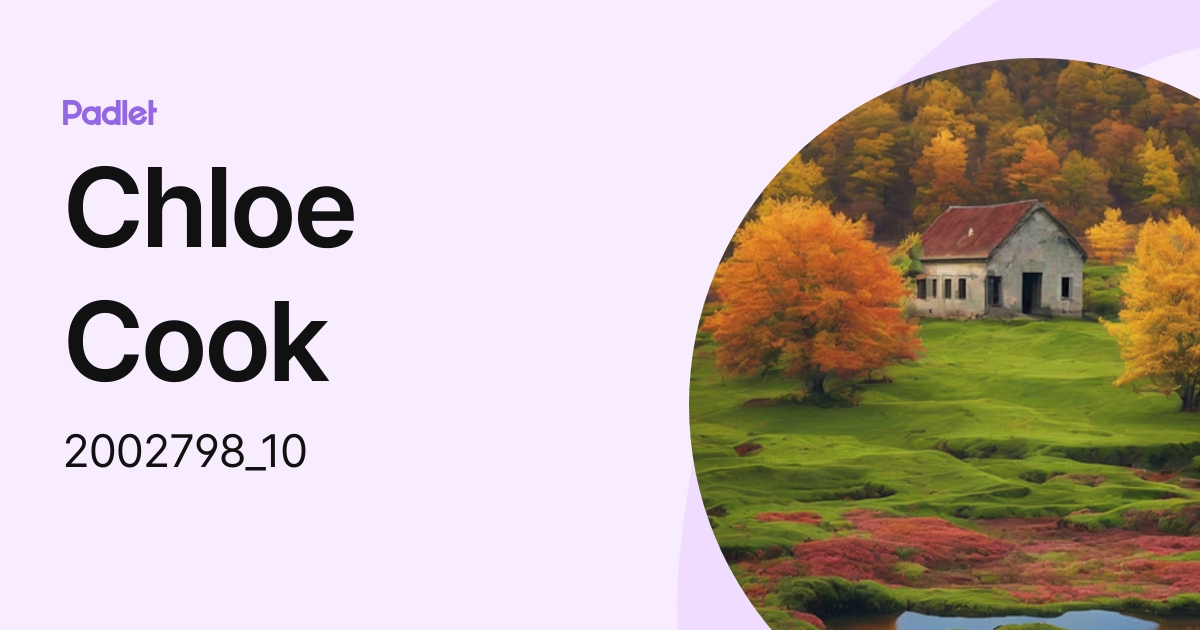 Chloe Cook (chloecook4) profile | Padlet