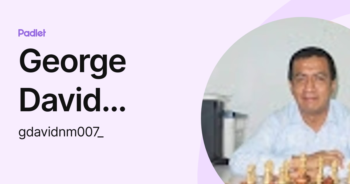 George David Nuñez Morante (gdavidnm007_) profile | Padlet