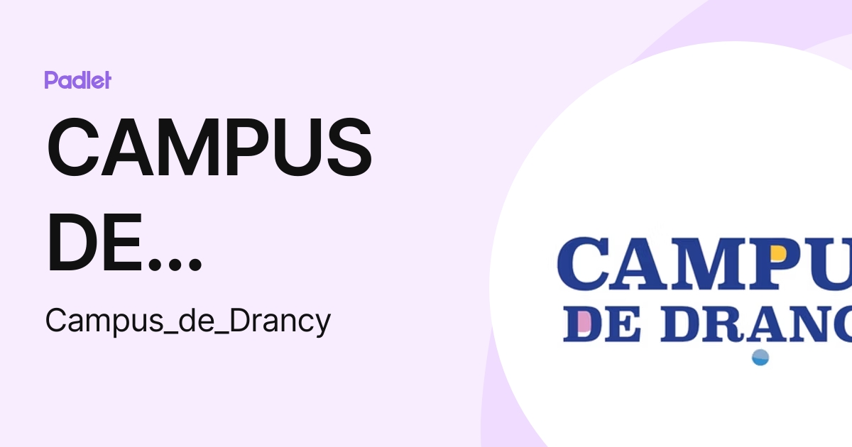CAMPUS DE DRANCY (Campus_de_Drancy) profile | Padlet
