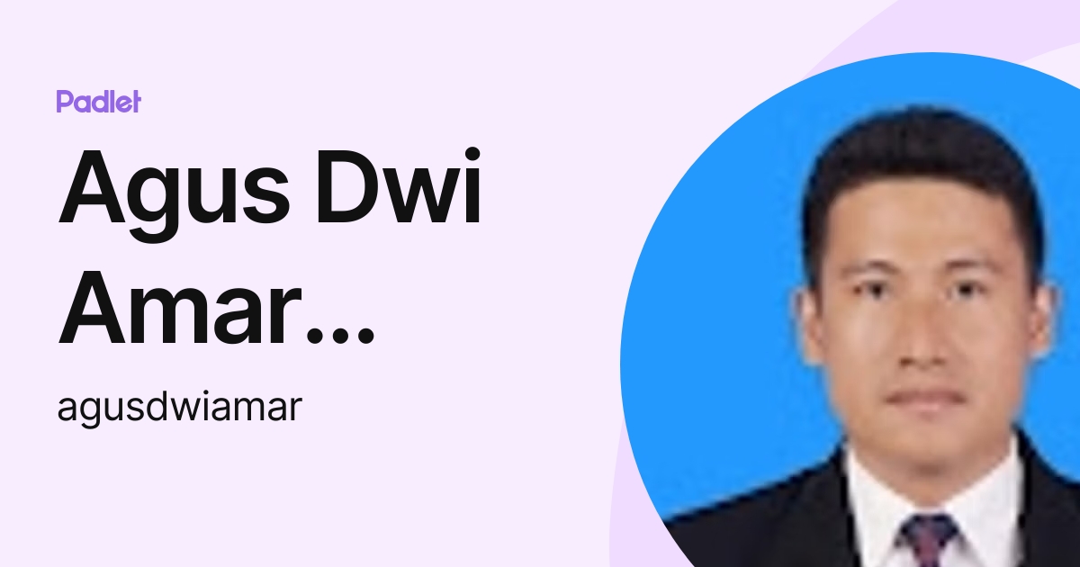 Agus Dwi Amar Fithra (agusdwiamar) profile | Padlet