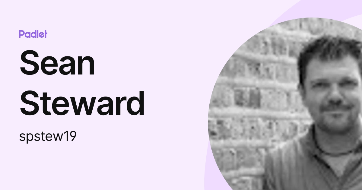 Sean Steward (spstew19) profile | Padlet