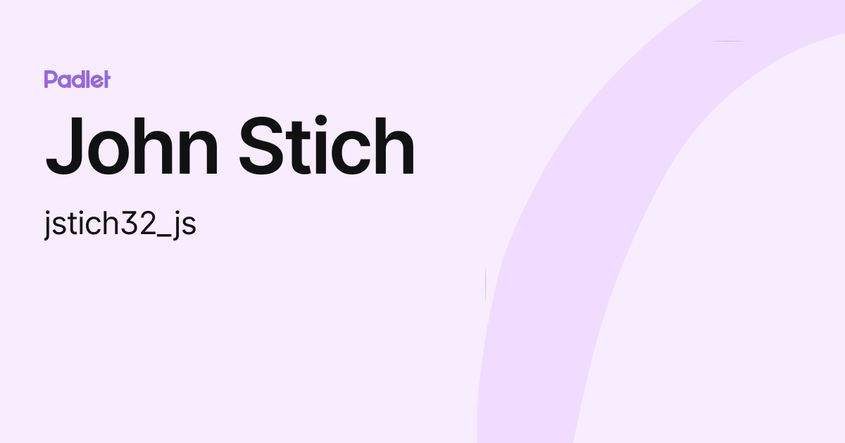 John Stich (jstich32_js) profile | Padlet
