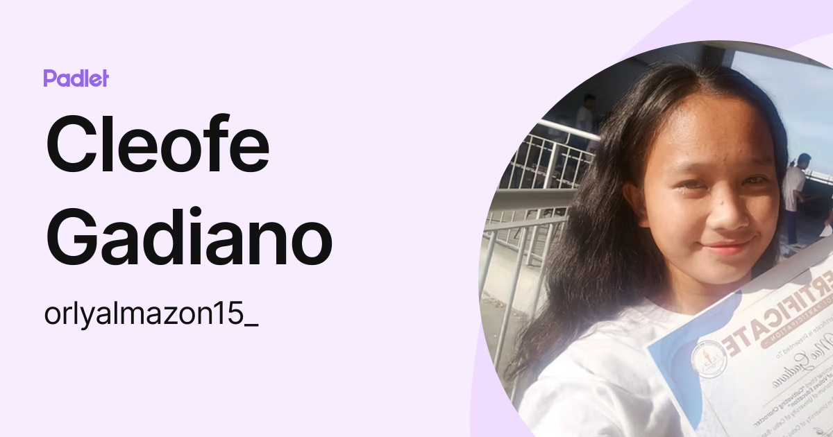 Cleofe Gadiano (orlyalmazon15_) profile | Padlet