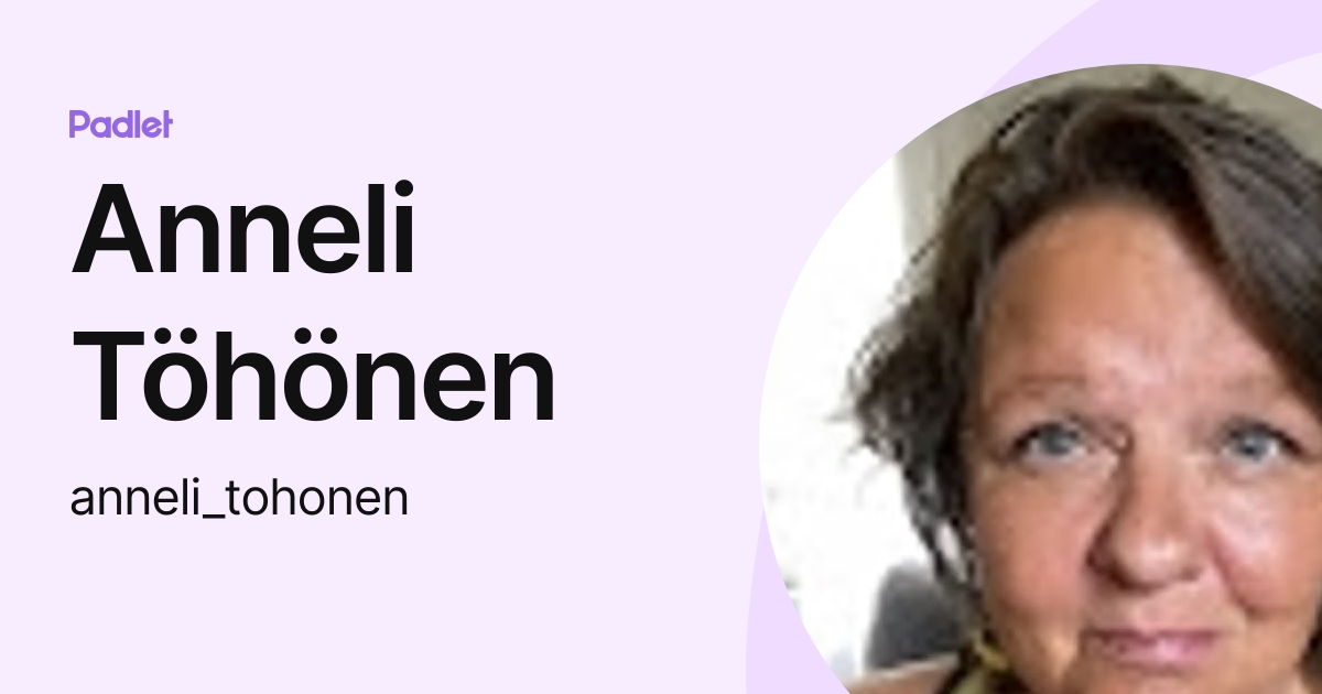 Anneli Töhönen (anneli_tohonen) profile | Padlet