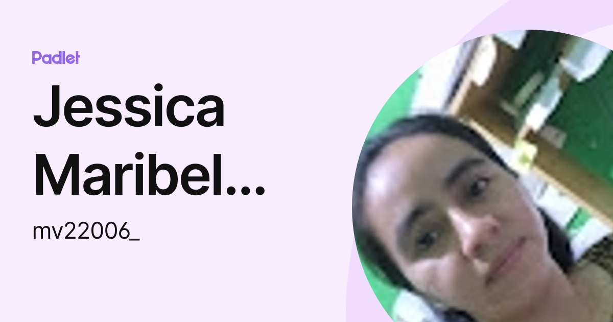 Jessica Maribel Mendez Velasquez (mv22006_) profile | Padlet