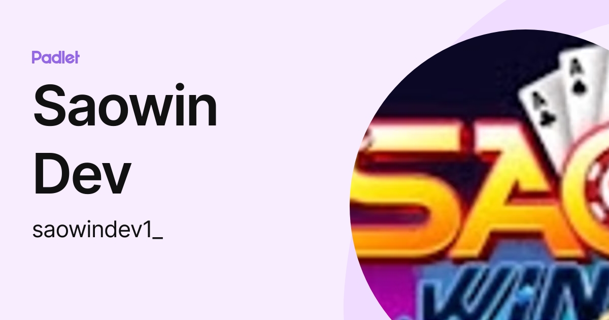 Saowin Dev (saowindev1_) profile | Padlet