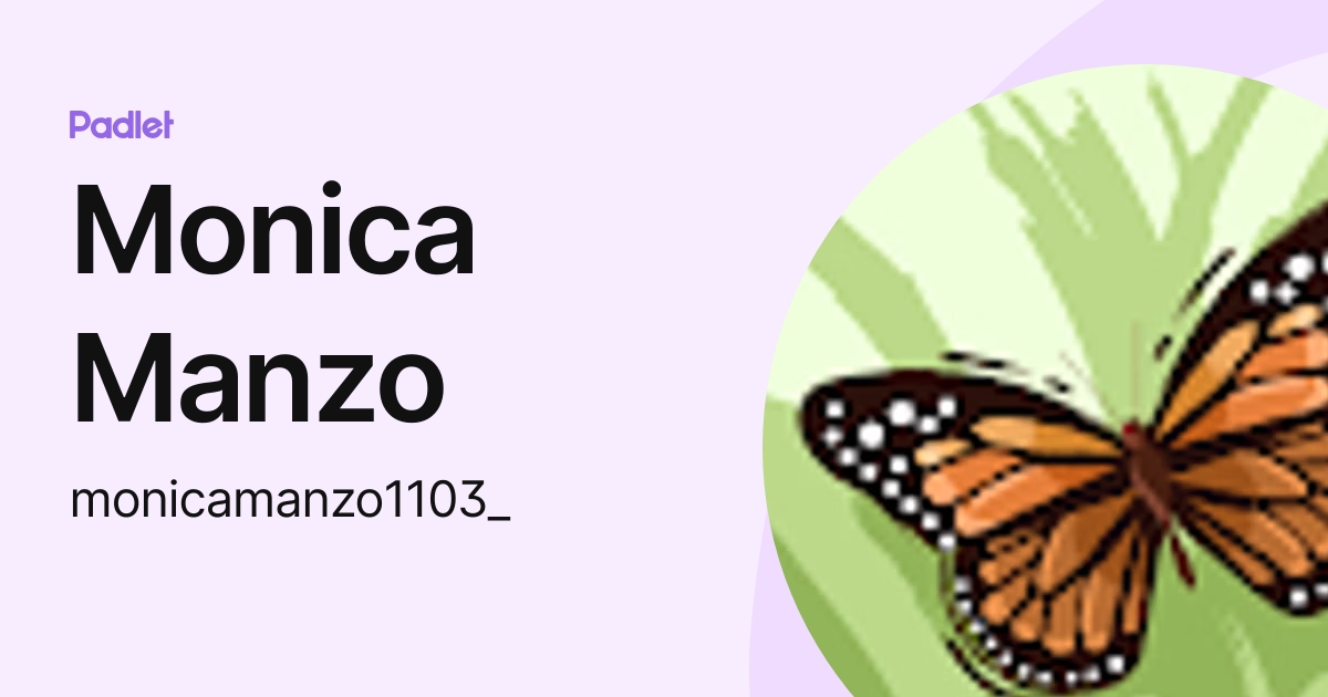 Monica Manzo (monicamanzo1103_) profile | Padlet