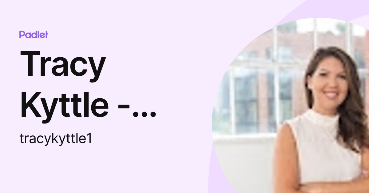 Tracy Kyttle -MSDE- (tracykyttle1) profile | Padlet