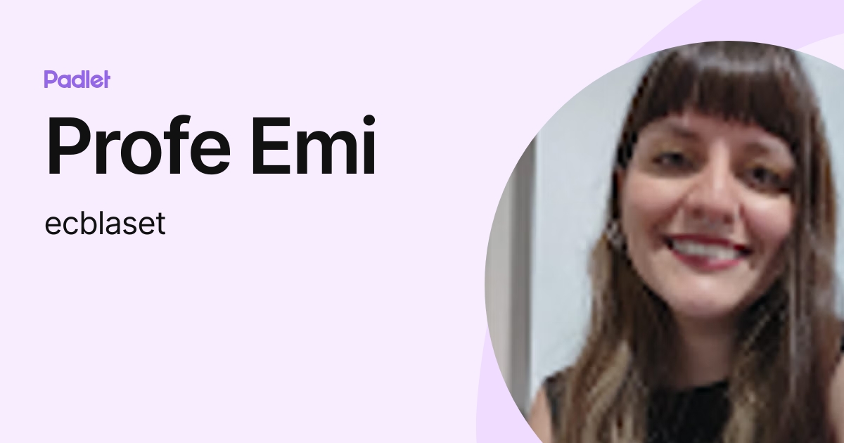 Profe Emi (ecblaset) profile | Padlet