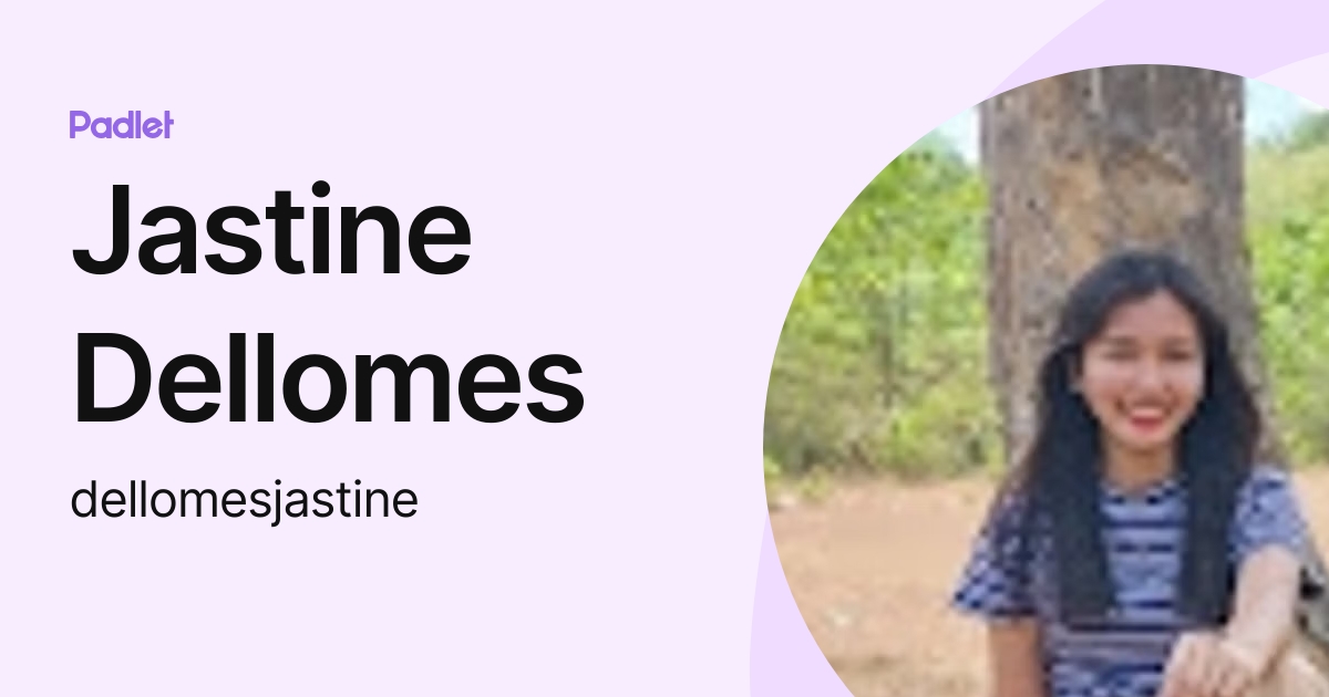 Jastine Dellomes (dellomesjastine) profile | Padlet