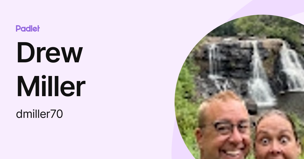 Drew Miller (dmiller70) profile | Padlet