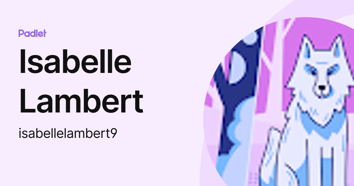 Isabelle Lambert (isabellelambert9) profile | Padlet