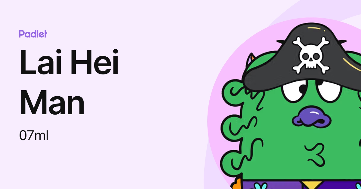Lai Hei Man (07ml) profile | Padlet